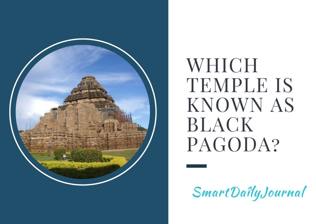 Which Temple Is Known As Black Pagoda?